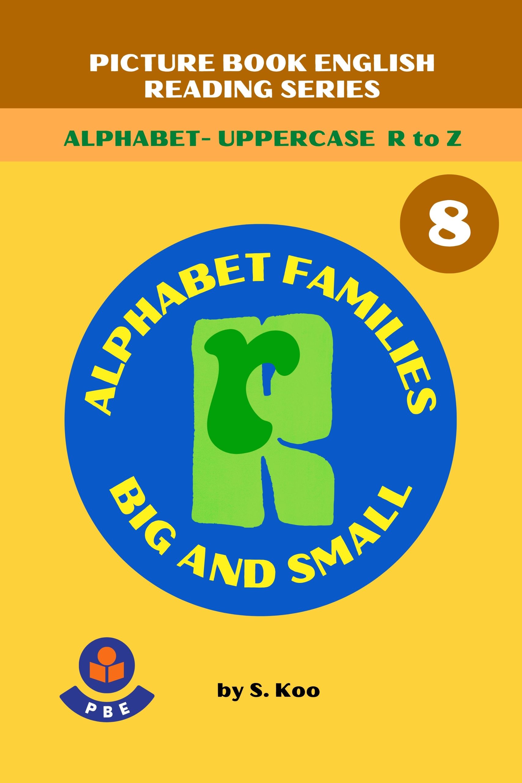 Uppercase alphabet book: Alphabet Families for Letters R-Z